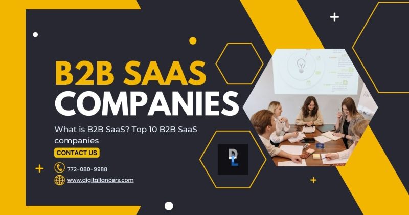 What is B2B SaaS? Top 10 B2B SaaS Companies